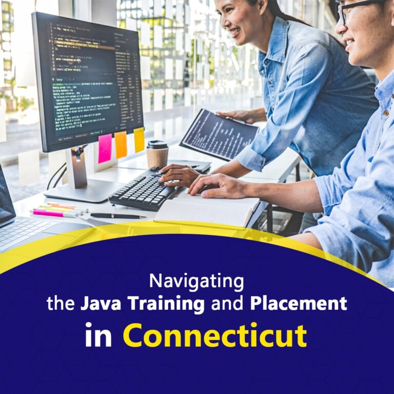 Navigating the Java Training and Placement in Connecticut